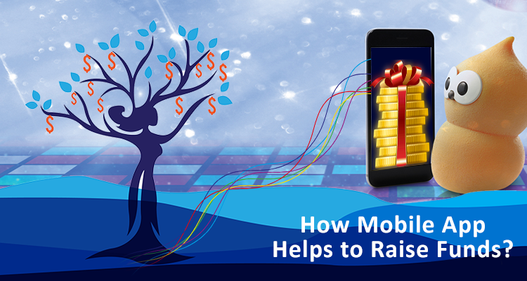 How Mobile Apps Helps to Raise Funds & Find Investors in 2021