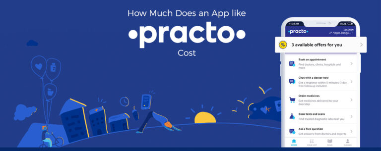 How Much Does it Cost to Develop an App like Practo?