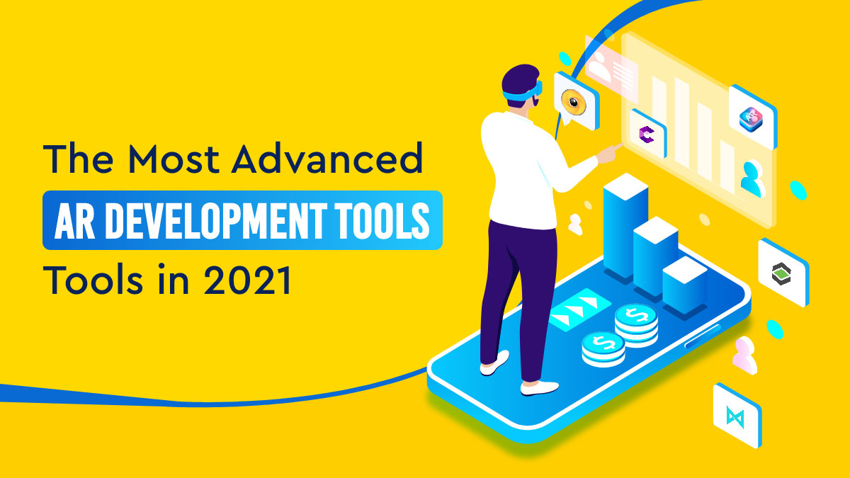 Top 10 Advanced Augmented Reality Tools to SKYROCKET Business